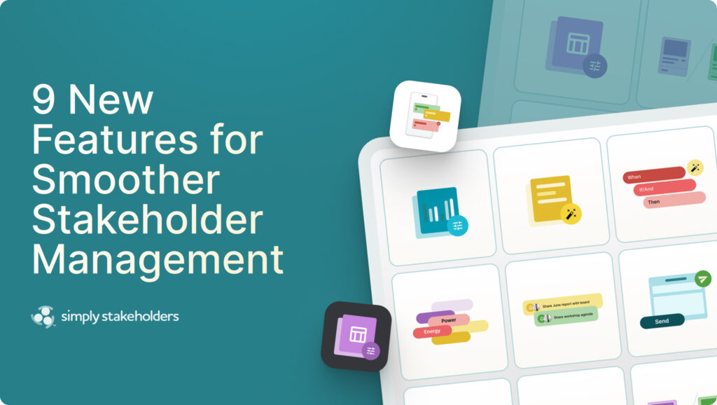9 New Features for Smoother Stakeholder Management - Simply Stakeholders
